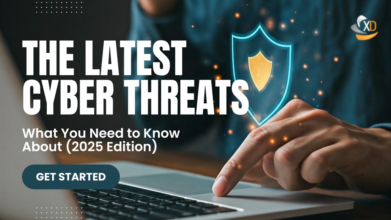 The Latest Cyber Threats You Need to Know About (2025 Edition ...